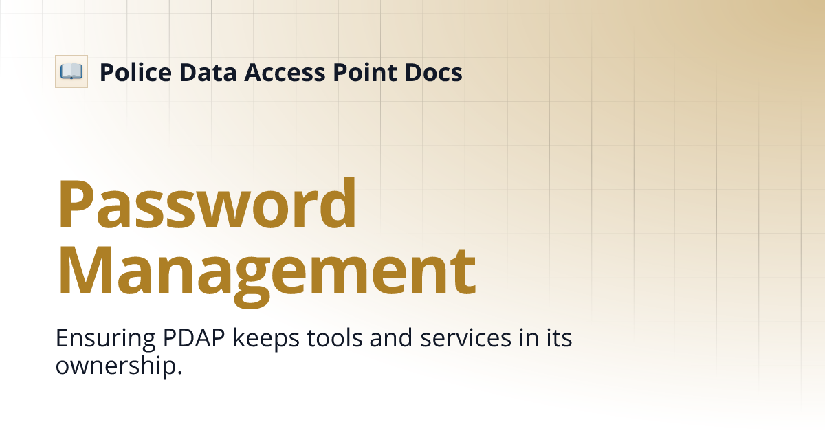 Password Management | Police Data Access Point Docs