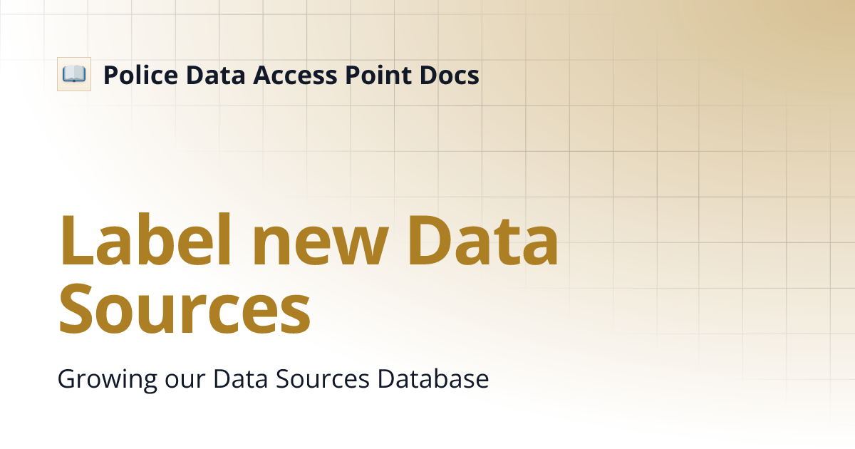 Label new Data Sources | Police Data Access Point Docs